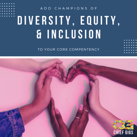 2. Add Champions of DEI To Your Core Competency - Chief Gigs